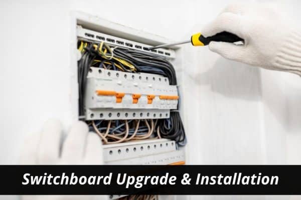 Switchboard Upgrades & Installation - Electrician Near Me Sydney